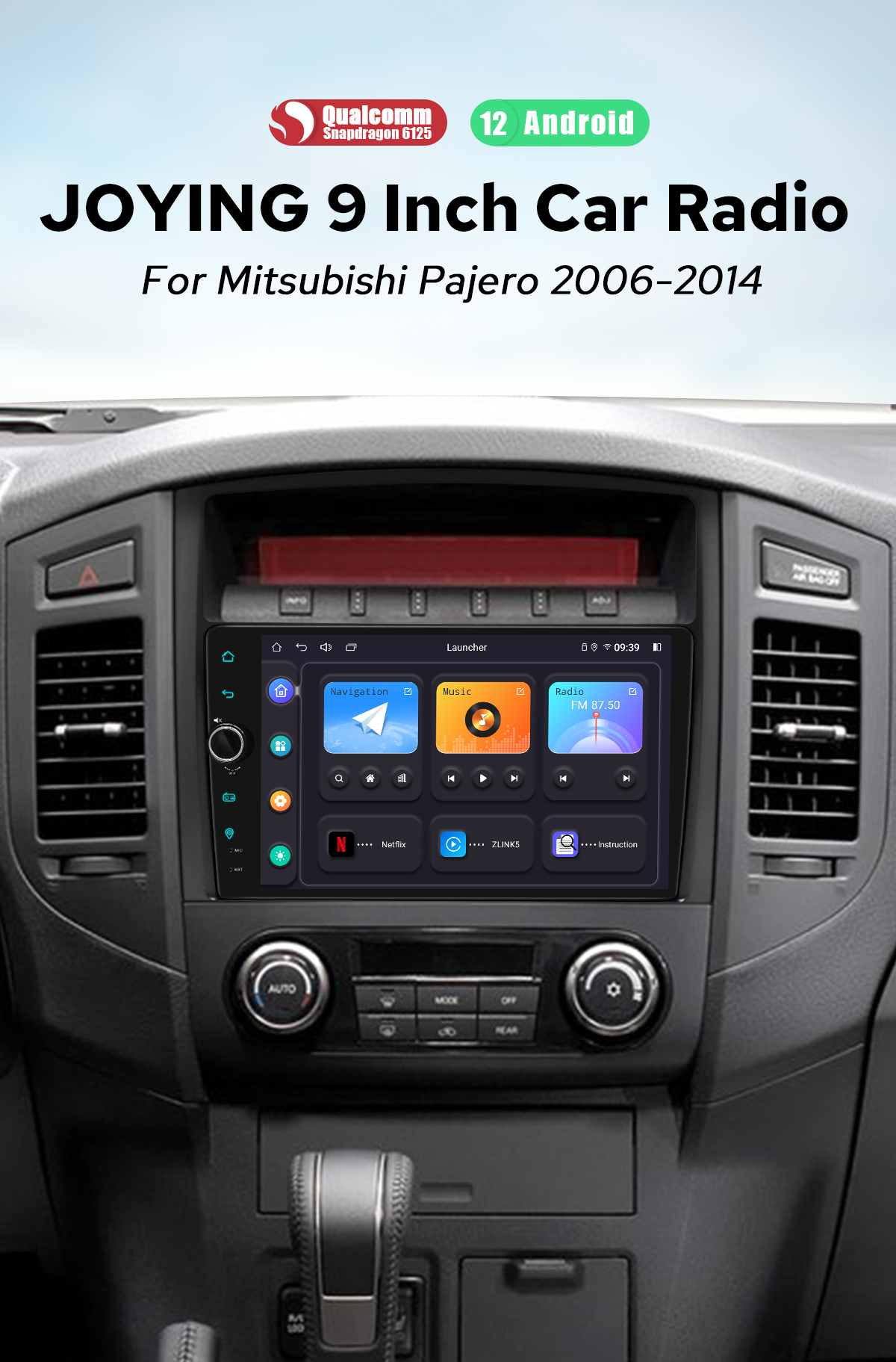 Mitsubishi Pajero Head Unit Android 12 Autoradio - Joying